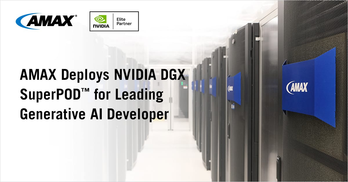 AMAX Deploys NVIDIA DGX SuperPOD™ with NVIDIA DGX™ B200 Systems